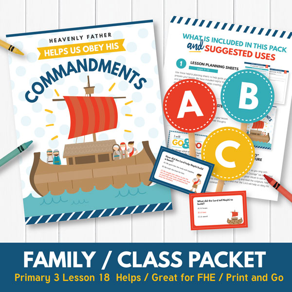 Choose the Right B: Lesson 18 – Heavenly Father Helps Us Obey His ...