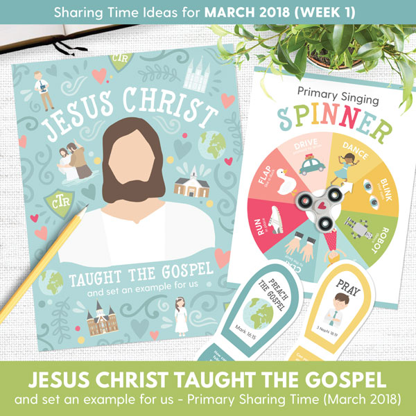 2018 Primary Sharing Time (March Week 1): Jesus Christ Taught the ...