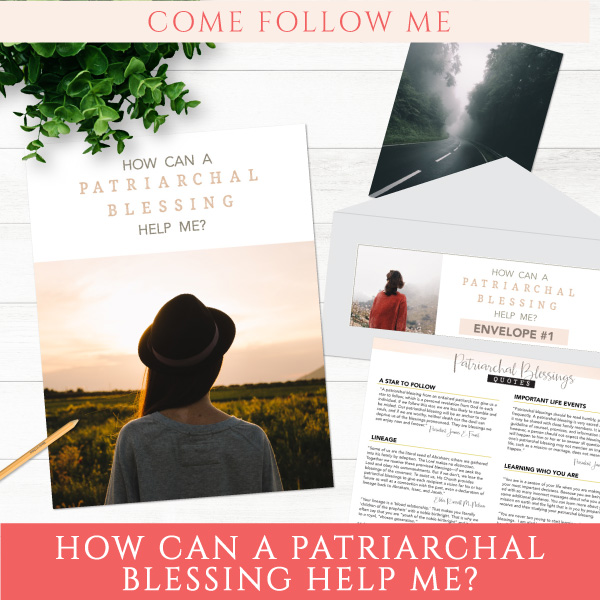 How Can a Patriarchal Blessing Help Me? Teaching Package (PDF Download ...