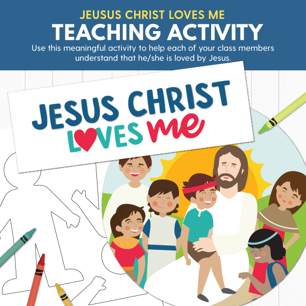 Primary 2 (CTR) Lesson 19: Jesus Christ Loves Me - The Red Headed Hostess