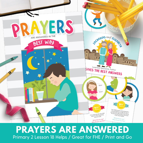 Primary 2 (CTR) Lesson 18: Prayers Are Answered in the Best Way - The ...