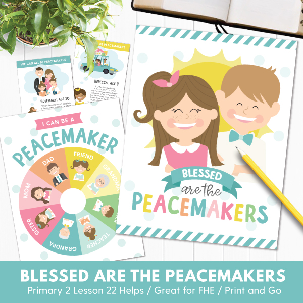 Primary 2 (CTR) Lesson 22: Blessed Are The Peacemakers - The Red Headed ...