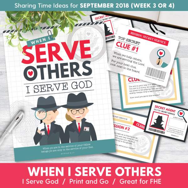 2018 Primary Sharing Time (September Week 3): When I Serve Others, I ...