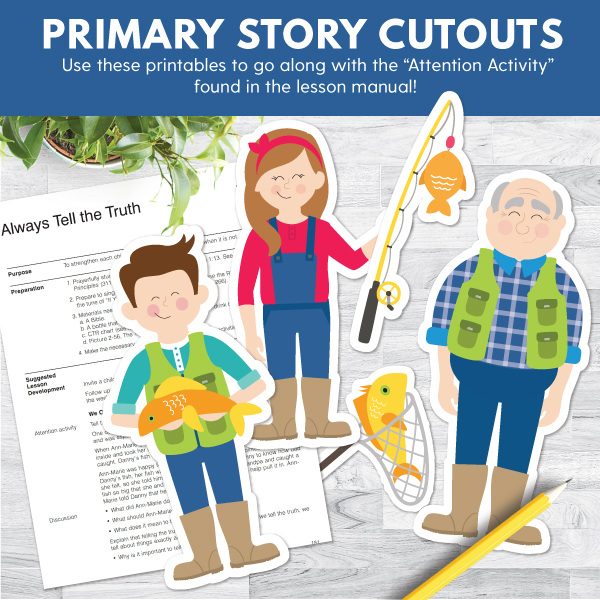 Primary 2 (CTR) Lesson 34: Always Tell the Truth - The Red Headed Hostess