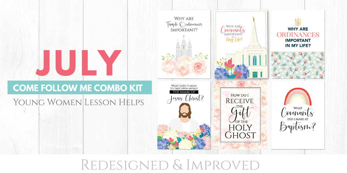 July Young Women Lessons: Ordinances & Covenants