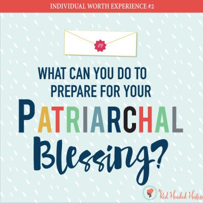 How Can a Patriarchal Blessing Help Me?