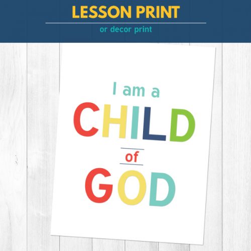 Primary 1 Lesson 1: I am Child of God (PDF Download) - The Red Headed ...